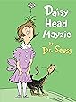 Daisy-Head Mayzie: Dr. Seuss: 9780679867128: Amazon.com: Books