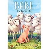 Babe the Gallant Pig: The Movie Storybook: Korman, Justine ...