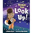 Rocket Says Look Up!: Bryon, Nathan, Adeola, Dapo: 9781984894427 ...