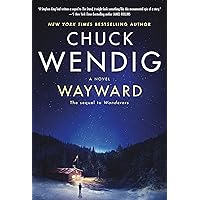 Amazon.com: Wayward: A Novel (Wanderers): 9780593158791: Wendig, Chuck ...