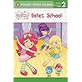 Ballet School (Strawberry Shortcake): Harimann, Sierra, Workman, Lisa ...