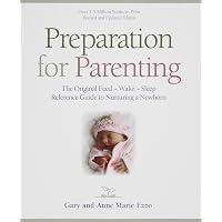 Preparation for Parenting: Bringing God's Order to Your Baby's Day and ...