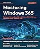 Mastering Windows 365: Deploy and Manage Cloud PCs and Windows 365 Link ...