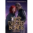 Amazon.com: These Twisted Bonds (These Hollow Vows, 2): 9780358386582 ...