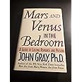 Mars and Venus in the Bedroom: A Guide to Lasting Romance and Passion: Gray, John: 9780060172121 ...