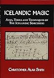 Icelandic Magic: Practical Secrets of the Northern Grimoires: Amazon.de ...