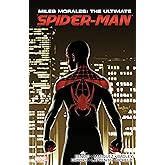 MILES MORALES: ULTIMATE SPIDER-MAN ULTIMATE COLLECTION BOOK 1 (Ultimate ...