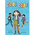 The Cool Code: A Graphic Novel (The Cool Code, 1): Langeland, Deirdre ...