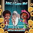 Amazon.com: ABC I Love Me: 9780692149775: Muhammad, Miriam: Books