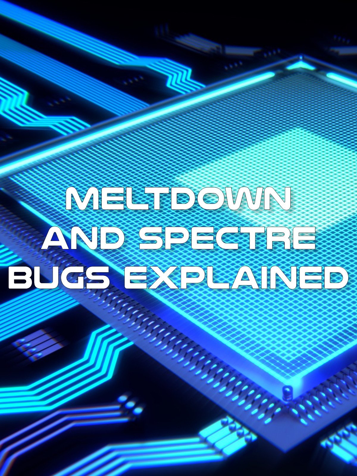Watch Meltdown and Spectre Bugs Explained | Prime Video