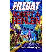 Friday by Heinlein, Robert A.(April 1, 1982) Hardcover: Amazon.com: Books