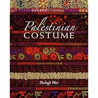 Threads of Identity: Preserving Palestinian Costume and Heritage: Kawar ...