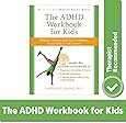 The ADHD Workbook for Kids: Helping Children Gain Self-Confidence ...