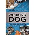 The Official U.S. Military Working Dog Training Handbook: Department of ...