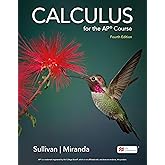 Calculus for the AP® Course: Sullivan, Michael, Miranda, Kathleen ...