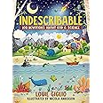 Indescribable: 100 Devotions for Kids About God and Science ...