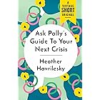 Amazon.com: How to Be a Person in the World: Ask Polly's Guide Through ...