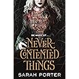 Amazon.com: Never-Contented Things: 9780765396730: Porter, Sarah: Books