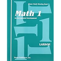 Saxon Math 1: An Incremental Development Home Study Meeting Book ...