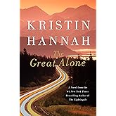 The Great Alone: A Novel: Hannah, Kristin: 9780312577230: Amazon.com: Books