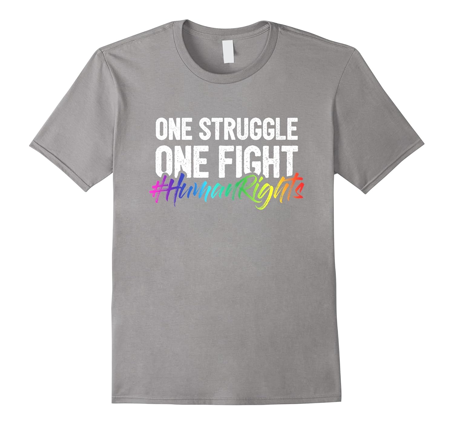 One Struggle One Fight for Human Rights Dark Shirt-TD – Teedep