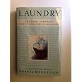 Laundry: The Home Comforts Book of Caring for Clothes and Linens ...