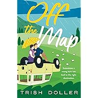 Off the Map: Doller, Trish: 9781250809490: Amazon.com: Books