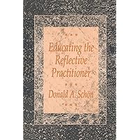 Educating the Reflective Practitioner: Toward a New Design for Teaching ...