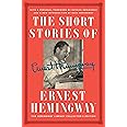 The Short Stories of Ernest Hemingway: The Hemingway Library Collector ...