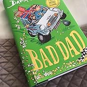 Bad Dad: Laugh-out-loud funny new children's book by bestselling author ...