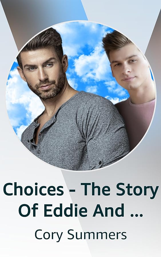 Choices - The Story Of Eddie And Devon | Kindle Vella