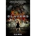 Amazon.com: Slayers (Slayers, 1): 9780312675141: Hill, C. J.: Books