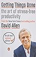 Getting Things Done: The Art of Stress-Free Productivity: Allen, David ...