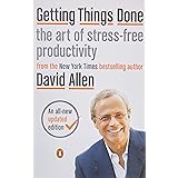 Getting Things Done: The Art of Stress-Free Productivity: Allen, David ...