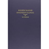 Modern Marine Engineer's Manual, Vol. 2: Hunt, Everett C ...