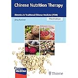 Chinese Nutrition Therapy: Dietetics in Traditional Chinese Medicine ...