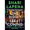Amazon.com: She Didn't See It Coming: A Novel: 9780593832448: Lapena, Shari: Books