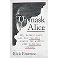 Unmask Alice: LSD, Satanic Panic, and the Imposter Behind the World's ...