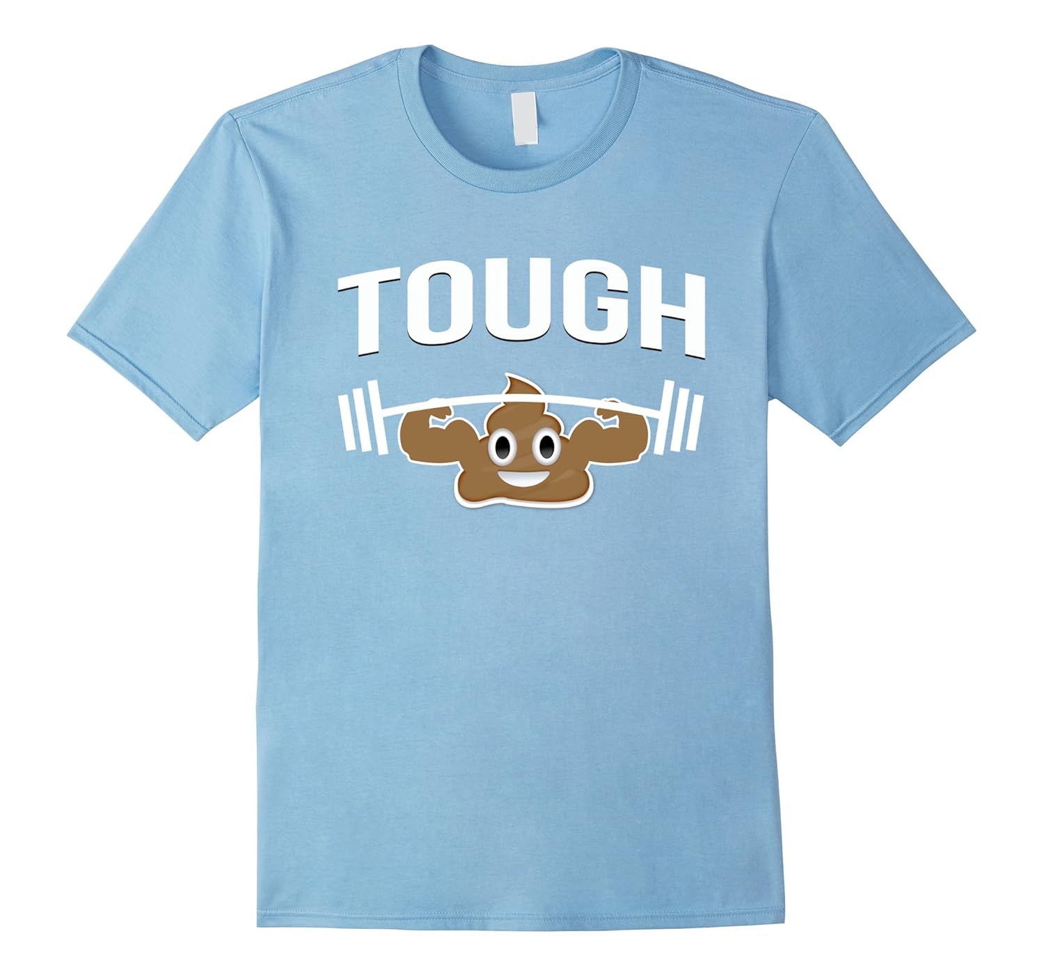 Poop Tough Emoji T-Shirt. Poop Emoji Funny Shirt-BN – Banazatee