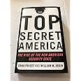 Top Secret America: The Rise of the New American Security State: Priest ...