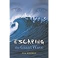 Escaping the Giant Wave: Kehret, Peg: 9780689852732: Amazon.com: Books
