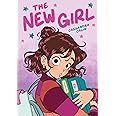 Amazon.com: The New Girl: A Graphic Novel (The New Girl #1 ...