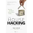 The House Hacking Strategy: How to Use Your Home to Achieve Financial ...