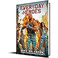 Amazon.com: Everyday Heroes: Core Rulebook - The Roleplaying Game, d20, 5e Compatible, 400+ Page ...