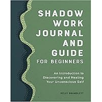 Amazon.com: Shadow Work Journal and Guide for Beginners: An ...