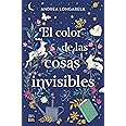 El color de las cosas invisibles: Longarela, Andrea: 9788408271949 ...