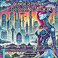 Amazon.com: Cyberpunk Adult and Teens Coloring Book: Explore futuristic ...