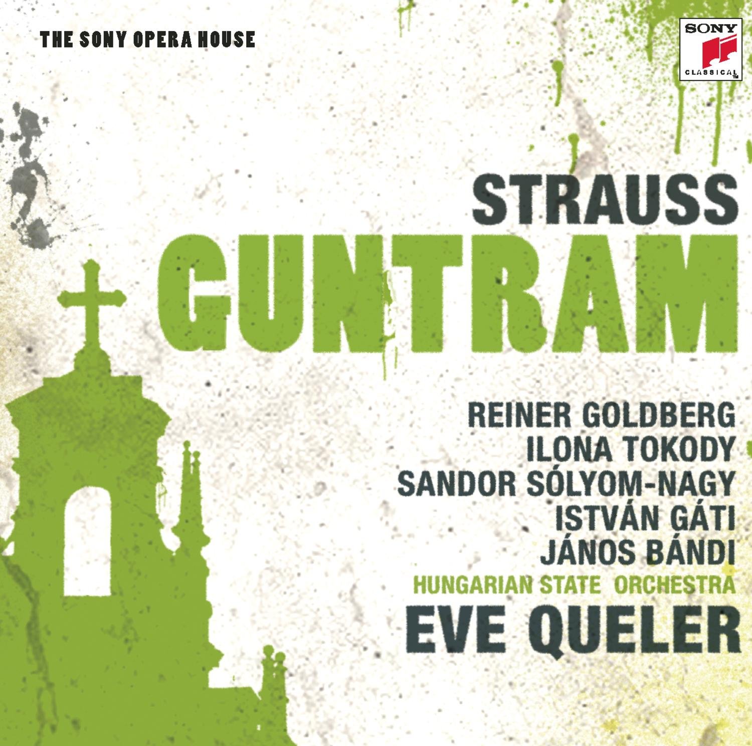 Guntram-Sony Opera House - Queler,Eve, Strauss,Richard: Amazon.de: Musik