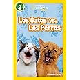 Amazon.com: National Geographic Readers: Los Gatos vs. Los Perros (Cats ...