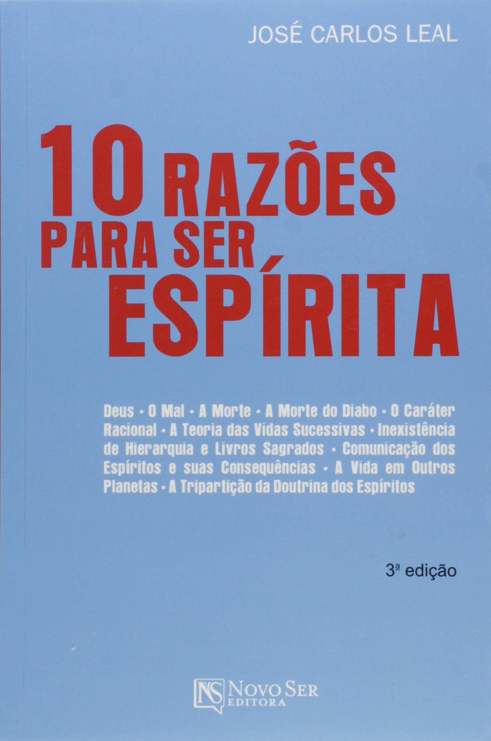 10 Razoes Para Ser Espirita PDF Jose Carlos Leal